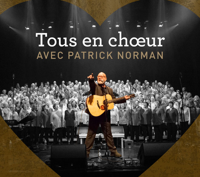 TOUS EN CHŒUR AVEC PATRICK NORMAN: UN 30IÈME ALBUM EN CARRIÈRE